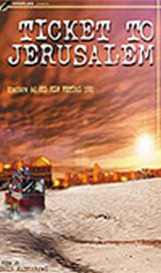 TICKET TO JERUSALEM - Film (2002)