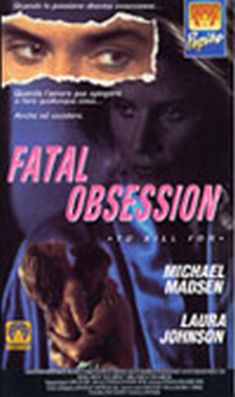 FATAL OBSESSION - Film (1991)