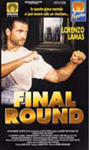FINAL ROUND - Film (1993)