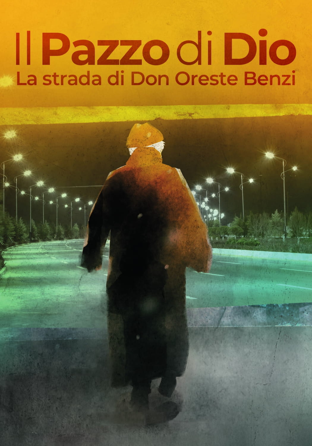 Il Pazzo di Dio - La Strada di Don Oreste Benzi - Film (2024)