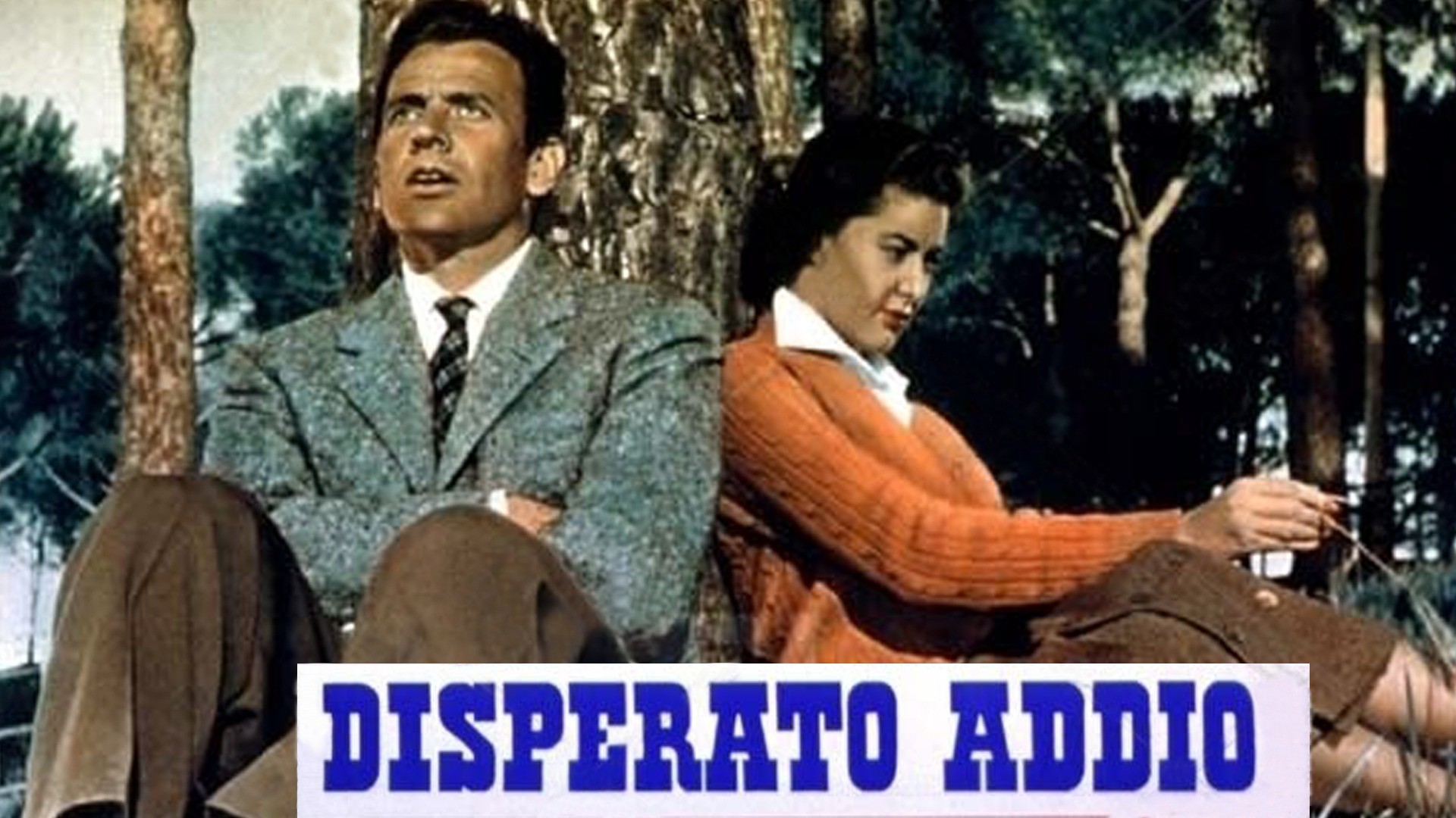 DISPERATO ADDIO - Film (1955)