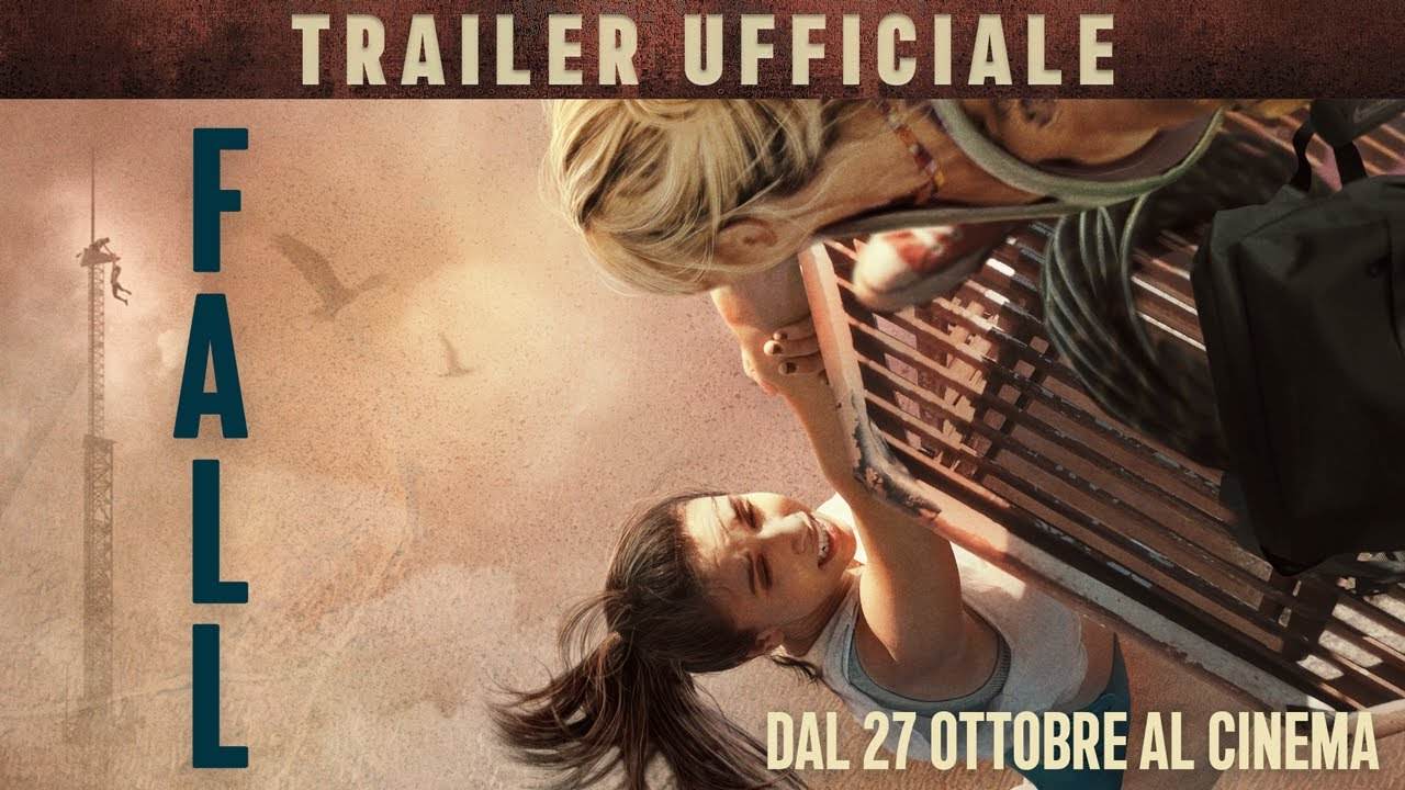 Fall, Il Trailer Ufficiale in Italiano del Film - HD - Film (2022)