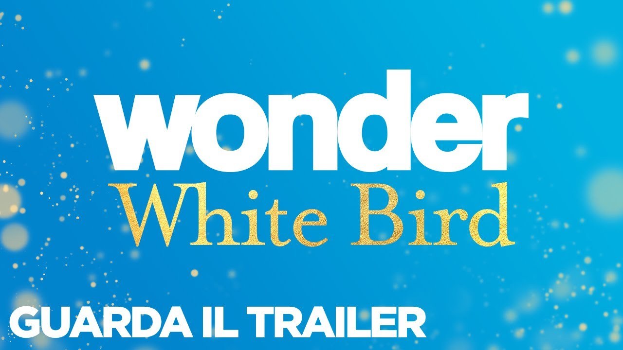 Wonder: White Bird, Il Trailer Ufficiale in Italiano del Film sequel di ...