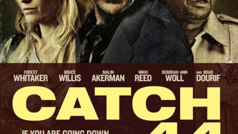 Catch .44 - Film (2011)