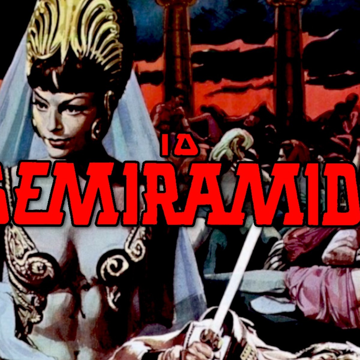 IO SEMIRAMIDE - Film (1962)