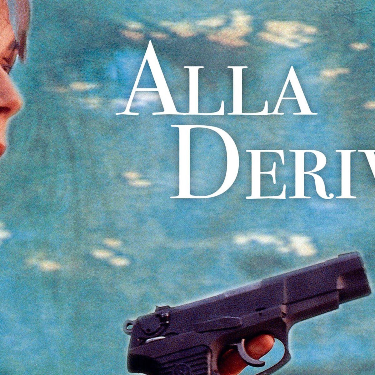 Alla deriva - Film (1993)