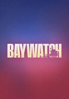 Baywatch news anticipazioni