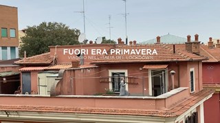 Fuori era primavera - Viaggio nell'Italia del Lockdown, Il Trailer ...